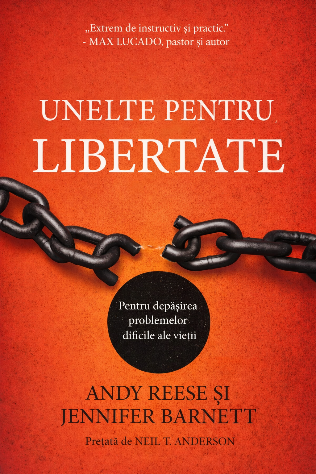 Unelte pentru libertate - Pentru depasirea problemelor dificile ale ...